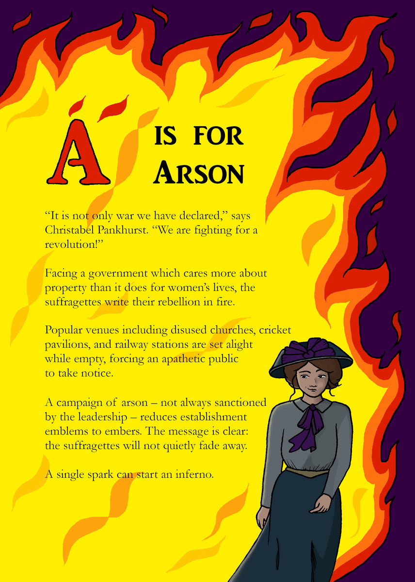 A is for Arson: A Suffragette Alphabet of Rebellion & Resistance ...